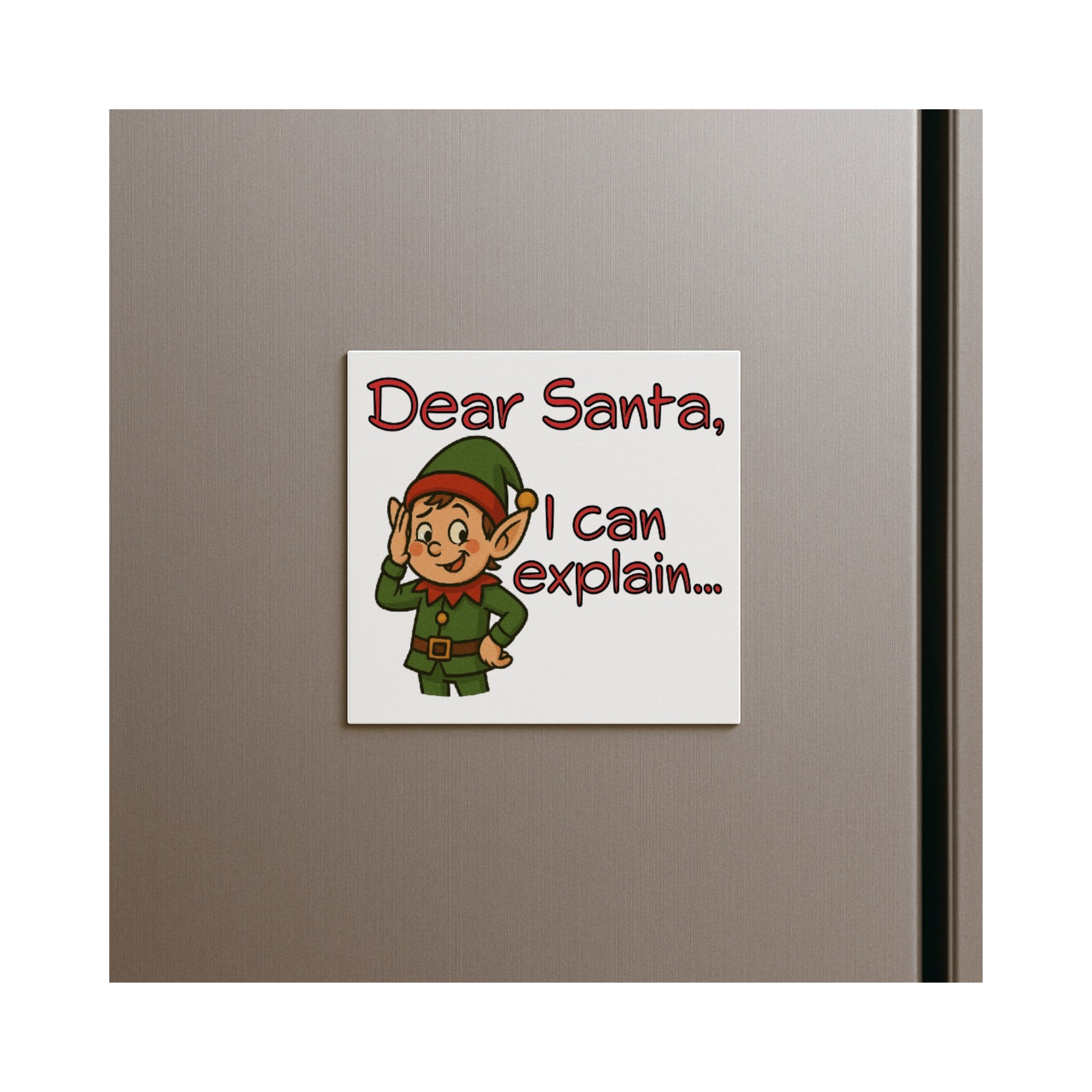 “Dear Santa, I Can Explain…” Funny Christmas Elf Magnet – This & Tat
